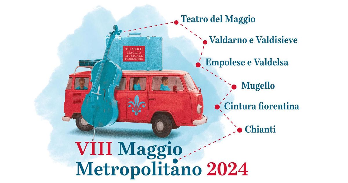 Maggio Metropolitano 2024 - Sesto Fiorentino - Teatro del Maggio ...